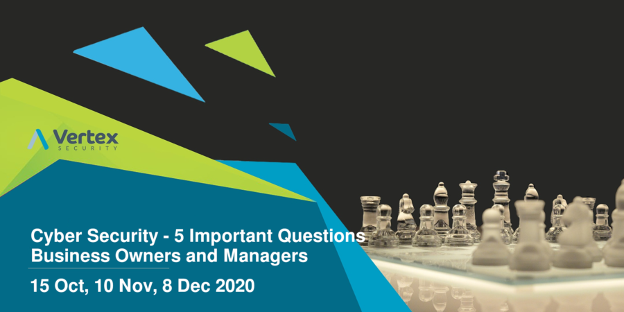 5 Important Cybersecurity Questions For Businesses - Vertex Cyber Security